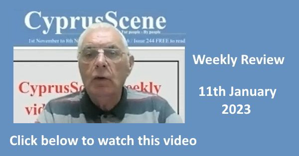 CyprusScene weekly video review for 11th January 2023 - CyprusScene.com